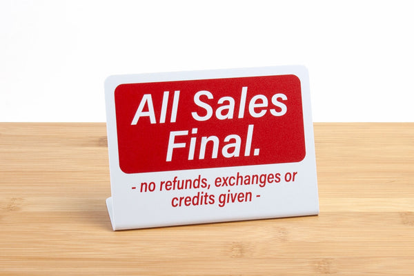 All Sales Final Counter Signs | Specialty Sign Store